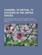 CHANNEL 16 VIRTUAL TV STATIONS IN THE UNITED STATES: KEDT, KONG (TV ...