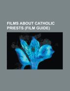 FILMS ABOUT CATHOLIC PRIESTS (FILM GUIDE): BECKET (1964 FILM), BOYS ...