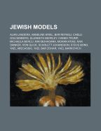 JEWISH MODELS: ALAN LANDERS, ANNELINE KRIEL, BAR REFAELI, CHELLI ...