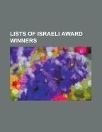 LISTS OF ISRAELI AWARD WINNERS: BIALIK PRIZE, DIZENGOFF PRIZE, EMIL ...