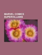 MARVEL COMICS SUPERVILLAINS: PSYLOCKE, DOCTOR DOOM, DOCTOR OCTOPUS ...