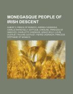MONEGASQUE PEOPLE OF IRISH DESCENT: ALBERT II, PRINCE OF MONACO, ANDREA ...