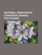 NATIONAL DEMOCRATIC CONGRESS (GHANA) POLITICIANS: ABDUL-RASHID PELPUO ...