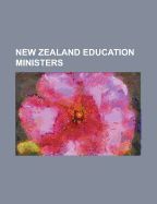 NEW ZEALAND EDUCATION MINISTERS: ANNE TOLLEY, ARTHUR KINSELLA, BLAIR ...