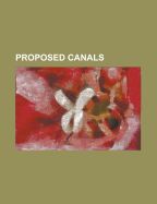 PROPOSED CANALS: CANAL ISTANBUL, DANUBE-ODER CANAL, EURASIA CANAL ...