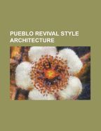 PUEBLO REVIVAL STYLE ARCHITECTURE: AZTEC MOTEL, CABOT'S PUEBLO MUSEUM ...