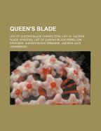 QUEEN'S BLADE: LIST OF QUEEN'S BLADE CHARACTERS, LIST OF QUEEN'S BLADE ...