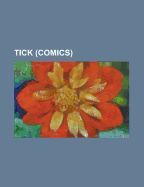 TICK (COMICS): AMERICAN MAID, ARTHUR (THE TICK), BARRY HUBRIS ...