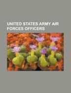 UNITED STATES ARMY AIR FORCES OFFICERS: RONALD REAGAN, GEORGE MCGOVERN ...