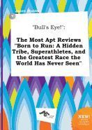 "BULL'S EYE!": THE MOST APT REVIEWS "BORN TO RUN: A HIDDEN TRIBE ...