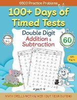 100+ DAYS OF TIMED TESTS - DOUBLE DIGIT ADDITION AND SUBTRACTION ...