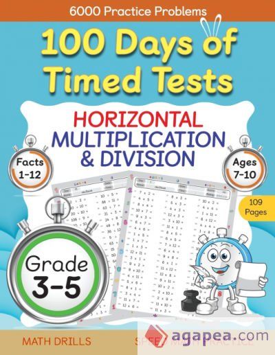 100 DAYS OF TIMED TESTS, HORIZONTAL MULTIPLICATION, AND DIVISION FACTS ...