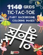 1140 GRIDS TIC-TAC-TOE FAIRY BACKGROUND: TIC TAC TOE GAME BOOK 1140 ...