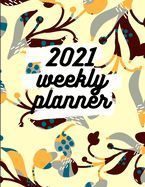 2021 WEEKLY PLANNER: SCHEDULE ORGANIZER, JANUARY TO DECEMBER 2021 ...