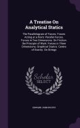 A TREATISE ON ANALYTICAL STATICS: THE PARALLELOGRAM OF FORCES. FORCES ...