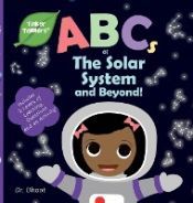 ABCS OF THE SOLAR SYSTEM AND BEYOND (TINKER TODDLERS) - DHOOT ...