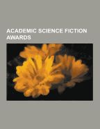 ACADEMIC SCIENCE FICTION AWARDS: JOHN W. CAMPBELL AWARD WINNERS, FLOW ...