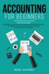 ACCOUNTING FOR BEGINNERS: THIS BOOK INCLUDES: QUICKBOOKS AND ACCOUNTING ...