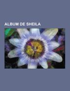 ALBUM DE SHEILA: JUSTE COMME CA, SPACER, KING OF THE WORLD, LOVE ME BABY - SINGIN' IN THE RAIN ...