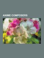 ANIME COMPOSERS: RYUICHI SAKAMOTO, AKIKO YANO, EMINENCE SYMPHONY ...