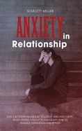 ANXIETY IN RELATIONSHIP: DON'T BE OVERWHELMED BY JEALOUSY AND ...