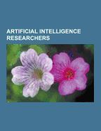 ARTIFICIAL INTELLIGENCE RESEARCHERS: ALAN TURING, MARVIN MINSKY ...