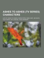 ASHES TO ASHES (TV SERIES) CHARACTERS: LIST OF ASHES TO ASHES ...