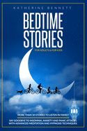 BEDTIME STORIES FOR ADULTS & FOR KIDS: MORE THAN 50 STORIES TO LISTEN ...