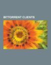 BITTORRENT CLIENTS: ACQUISITION (SOFTWARE), BITCOMET, BITLET, BITLORD ...