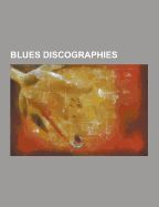 BLUES DISCOGRAPHIES: ALBERT KING DISCOGRAPHY, B.B. KING DISCOGRAPHY ...