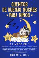 CUENTOS DE BUENAS NOCHES PARA NIÑOS 2 LIVROS EM 1: VOL 1-2: CUENTOS DE ...