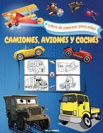 CAMIONES, AVIONES Y COCHES LIBRO PARA COLOREAR PARA NIÑOS DE 3 A 5 AÑOS ...