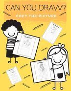 CAN YOU DRAW? COPY THE PICTURE: HOW TO DRAW- COPY THE PICTURE- COLORING ...