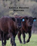 CATTLE RECORD KEEPING: FARMER BEEF CALVING LOG, FARM, TRACK LIVESTOCK ...