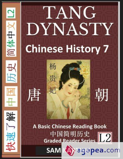 CHINESE HISTORY 7: A BASIC CHINESE READING BOOK, TANG DYNASTY CULTURE ...