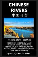 CHINESE RIVERS: A BEGINNER'S GUIDE TO SELF-LEARN MANDARIN CHINESE ...