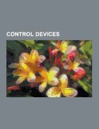 CONTROL DEVICES: CALIBRATED ORIFICE, CAM TIMER, CENTRIFUGAL GOVERNOR ...