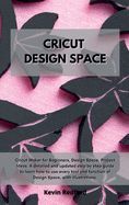 CRICUT DESIGN SPACE: CRICUT MAKER FOR BEGINNERS, DESIGN SPACE, PROJECT ...