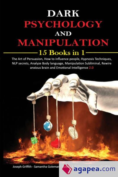 DARK PSYCHOLOGY AND MANIPULATION: 15 BOOKS IN 1 THE ART OF PERSUASION, HOW TO INFLUENCE PEOPLE ...