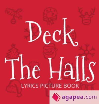 DECK THE HALLS LYRICS PICTURE BOOK: FAMILY CHRISTMAS CAROLS, SONGS FOR ...