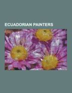 ECUADORIAN PAINTERS: ANIBAL VILLACIS, ARACELI GILBERT, CAESAR ANDRADE ...