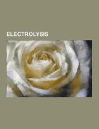 ELECTROLYSIS: ALUMINIUM SMELTING, ANODIZING, BETTS ELECTROLYTIC PROCESS ...