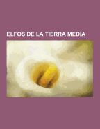 ELFOS DE LA TIERRA MEDIA: ELFOS DE BELERIAND, PEREDHIL, GLORFINDEL ...
