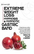 EXTREME WEIGHT LOSS HYPNOSIS & HYPNOTIC GASTRIC BAND: FINALLY, THE ZERO ...