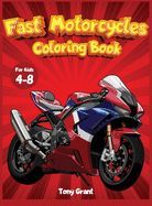 FAST MOTORCYCLES COLORING BOOK FOR KIDS 6-12: AN ACTIVITY BOOK FOR ...