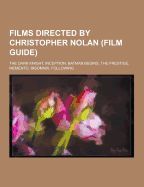 FILMS DIRECTED BY CHRISTOPHER NOLAN (FILM GUIDE): THE DARK KNIGHT ...