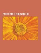 FRIEDRICH NIETZSCHE: UBERMENSCH, RELATIONSHIP BETWEEN FRIEDRICH ...