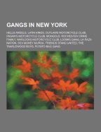 GANGS IN NEW YORK: HELLS ANGELS, LATIN KINGS, OUTLAWS MOTORCYCLE CLUB ...