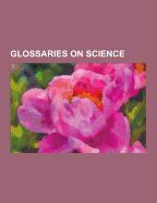 GLOSSARIES ON SCIENCE: GLOSSARY OF LIBRARY AND INFORMATION SCIENCE ...