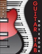GUITAR TAB NOTEBOOK: GREAT 6 STRING GUITAR CHORD AND TABLATURE STAFF ...